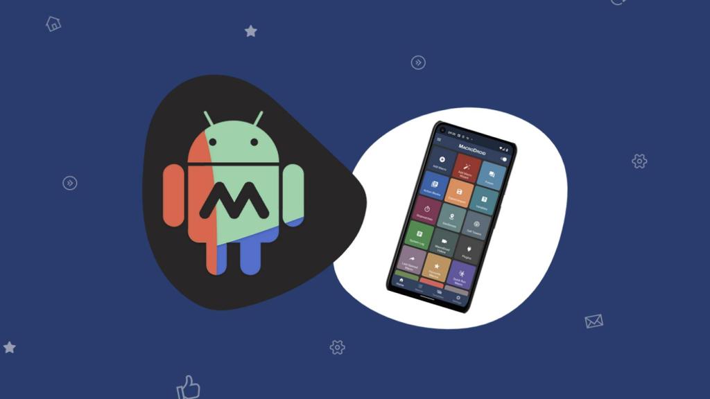 Macrodroid: la mejor app de automatización para aprovechar al máximo tu ...